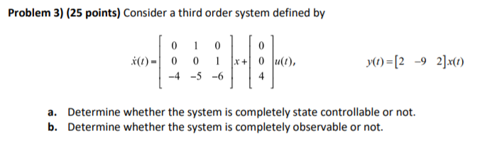 Solved Problem 3) (25 points) Consider a third order system | Chegg.com