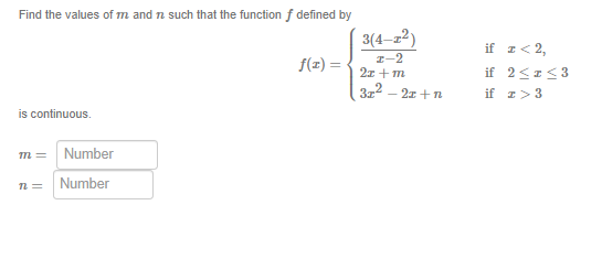 Solved Find the values of m and n such that the function f | Chegg.com