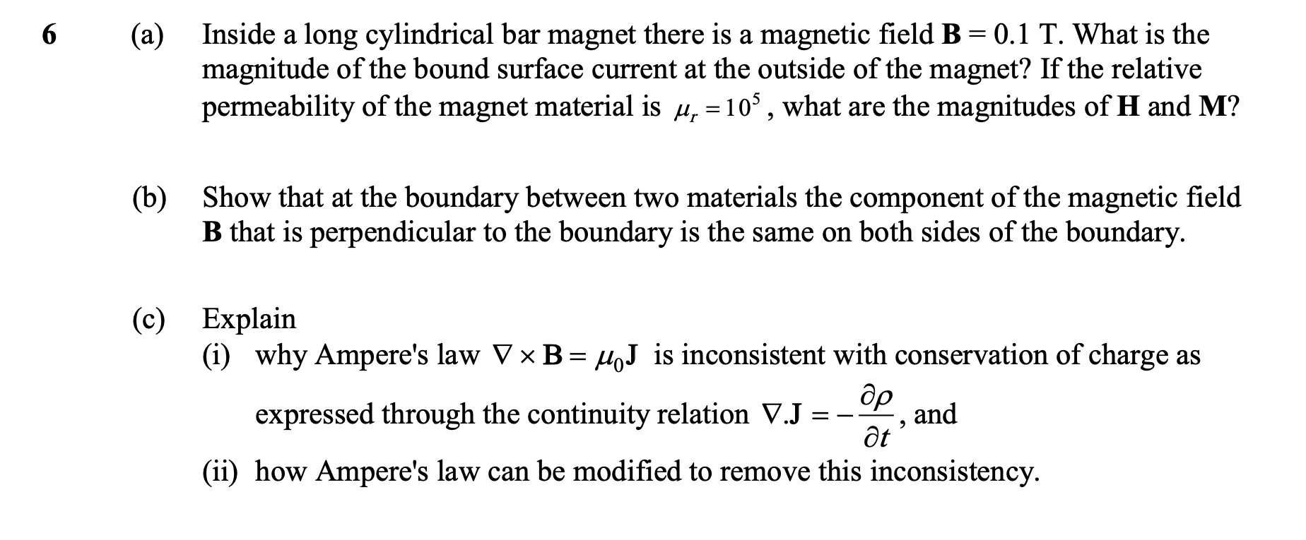 Solved 6 a (a) Inside a long cylindrical bar magnet there is | Chegg.com