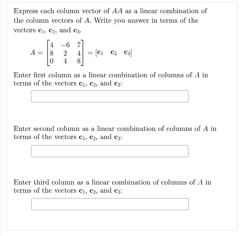 Solved Express each column vector of AA as a linear | Chegg.com