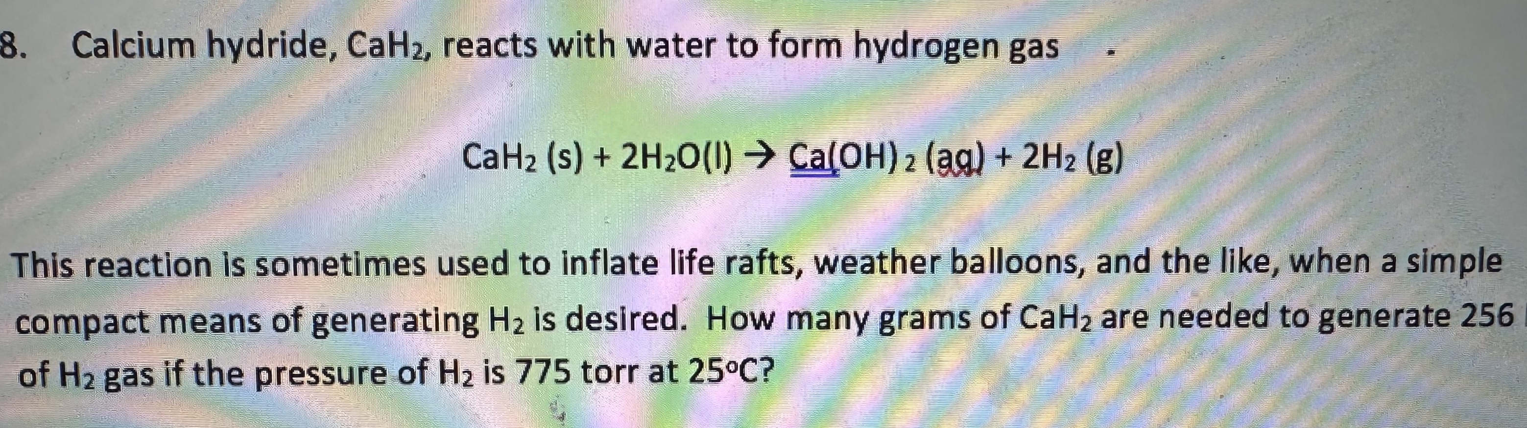Solved 8. Calcium hydride, CaH2, reacts with water to form | Chegg.com