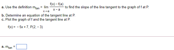 Solved X-a x-a f(x)-f(a) a. Use the definition mtan = lim to | Chegg.com
