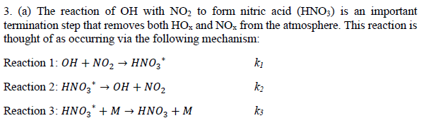 3. (a) The reaction of OH with NO2 to form nitric | Chegg.com