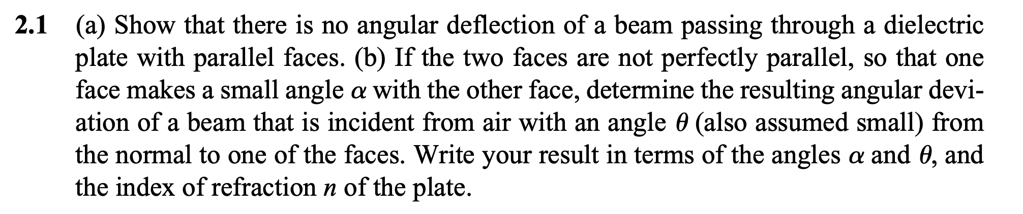 Solved 2 1 A Show That There Is No Angular Deflection Of A