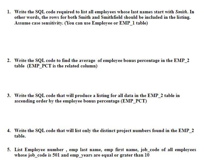 Solved 1. Write the SQL code required to list all employees | Chegg.com