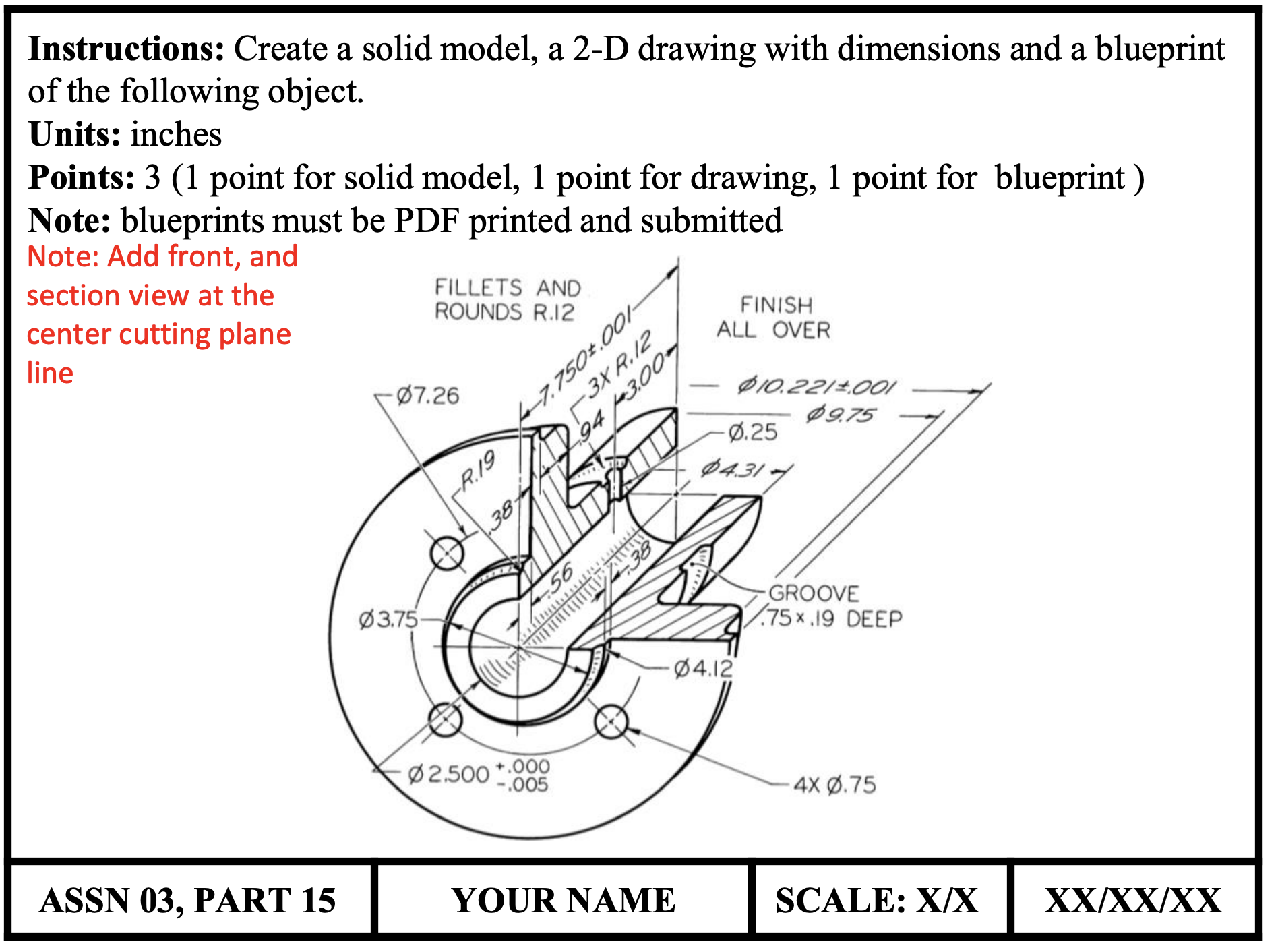 Solved Instructions: Create a solid model, a 2-D drawing | Chegg.com