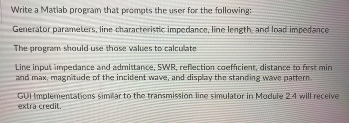 Solved Write a Matlab program that prompts the user for the | Chegg.com