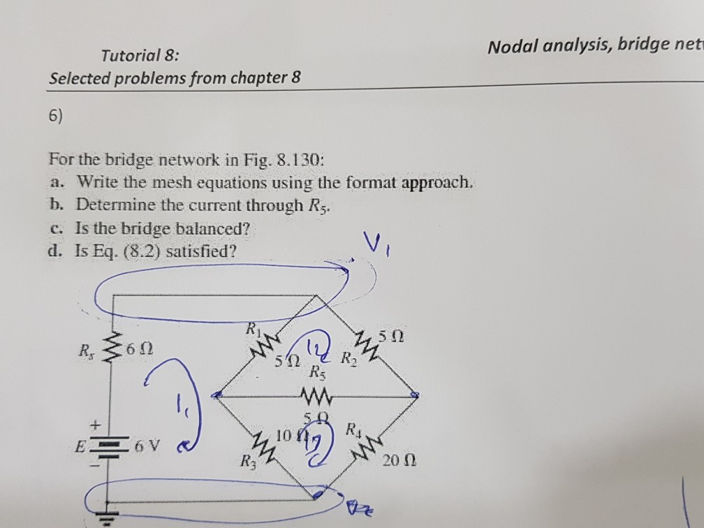 Solved Nodal analysis, bridge net Tutorial 8: Selected | Chegg.com