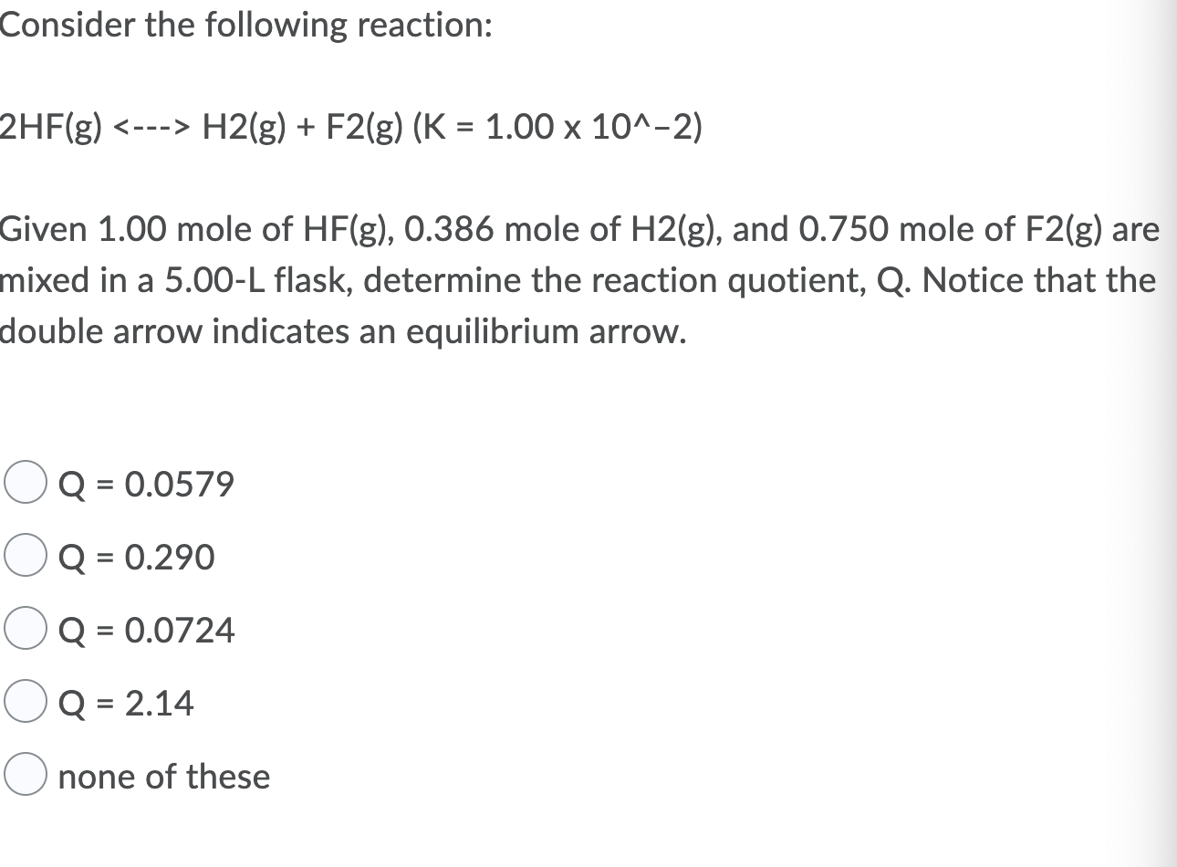 Solved Consider the following reaction: 2HF(g) H2(g) + | Chegg.com