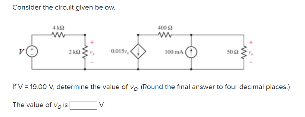 Solved Consider the circuit given below.If V=19.00V, | Chegg.com