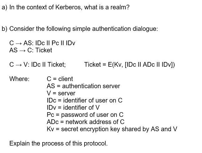 Solved a) In the context of Kerberos, what is a realm? b) | Chegg.com