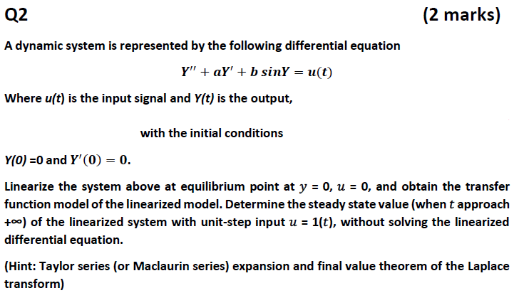 Solved Q2 (2 marks) A dynamic system is represented by the | Chegg.com