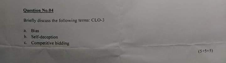 Question No.04 Briefly discuss the following terms: | Chegg.com