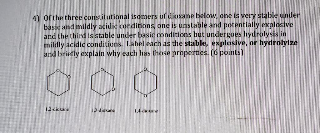 Solved 4) of the three constitutional isomers of dioxane | Chegg.com