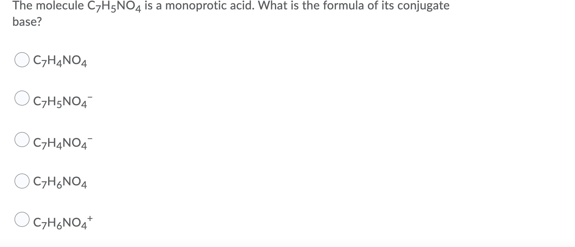 Solved The molecule C7H5NO4 is a monoprotic acid. What is | Chegg.com