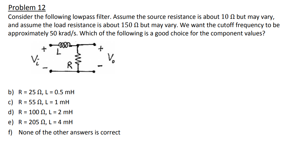 Solved Consider the following lowpass filter. Assume the | Chegg.com