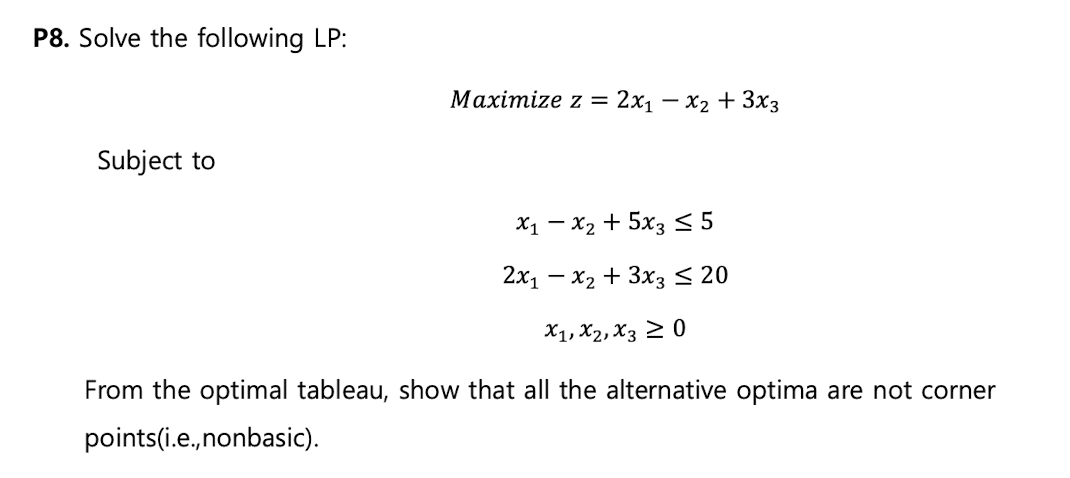 Solved Solve the following LP:Maximize z=2*x1-x2+3*x3Subject | Chegg.com