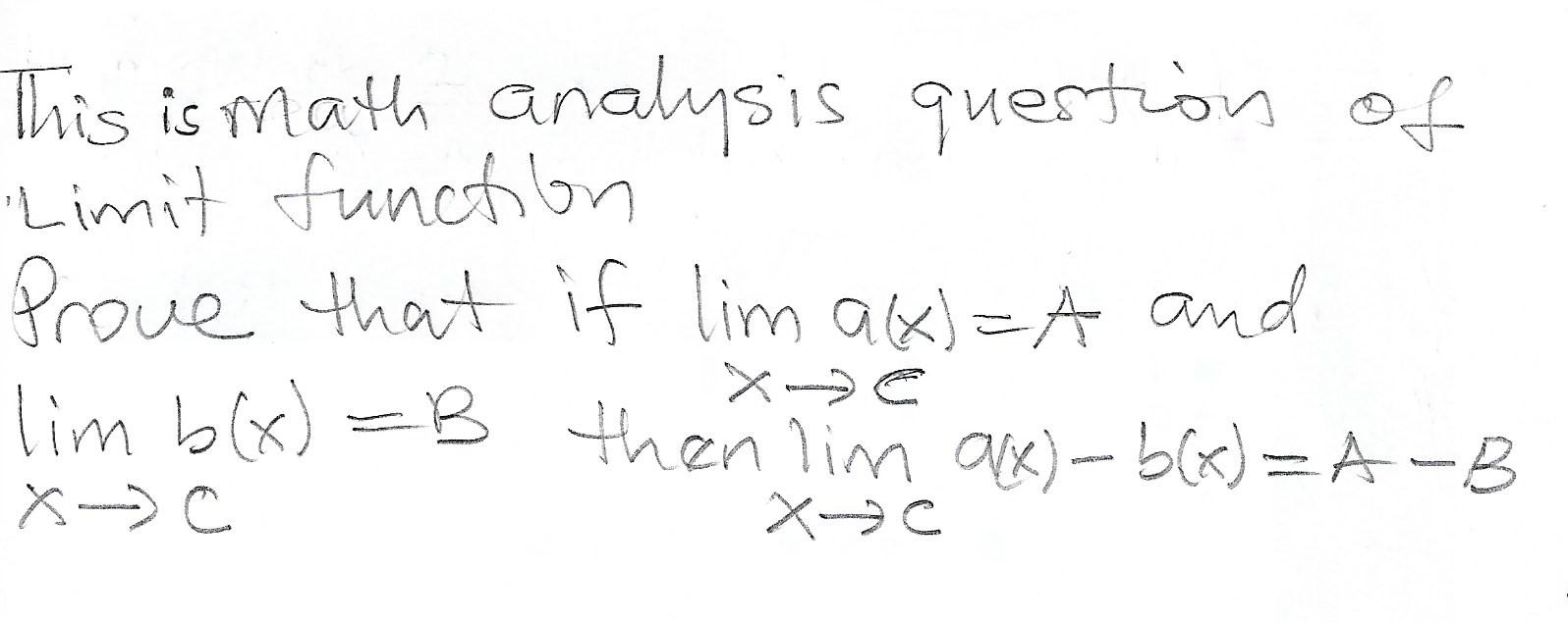 Solved This is math analysis question of Limit function | Chegg.com