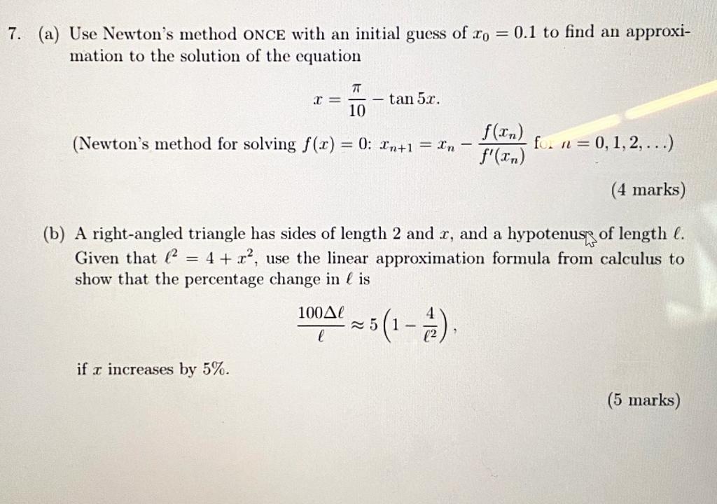 Solved 7. (a) Use Newton's method ONCE with an initial guess | Chegg.com