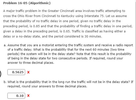 Solved Problem 16-05 (Algorithmic) A major traffic problem | Chegg.com
