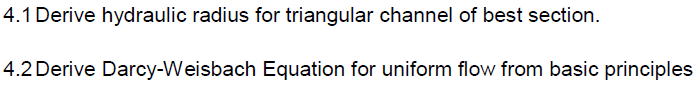 Solved 4.1 Derive hydraulic radius for triangular channel of | Chegg.com