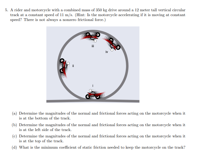 Solved 5. A rider and motorcycle with a combined mass of 350 | Chegg.com