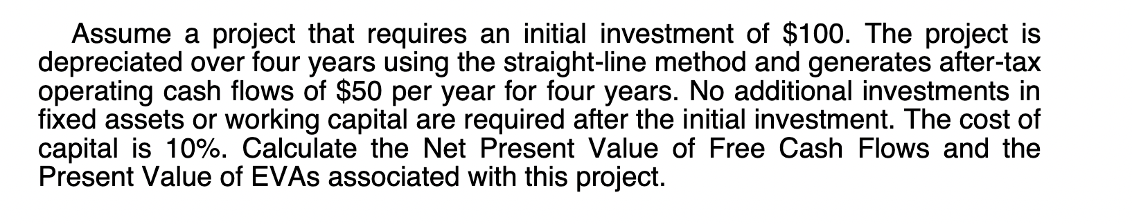 Solved Assume a project that requires an initial investment | Chegg.com