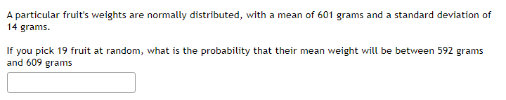 Solved A particular fruit's weights are normally | Chegg.com