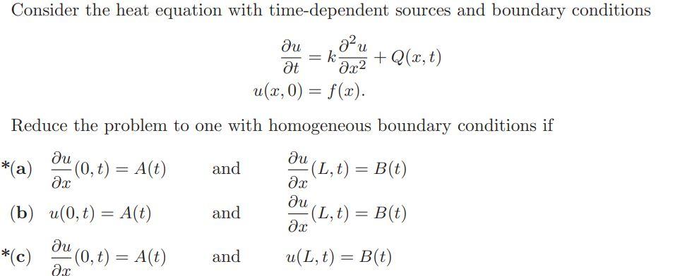 Solved ди K Consider The Heat Equation With Time Dependent