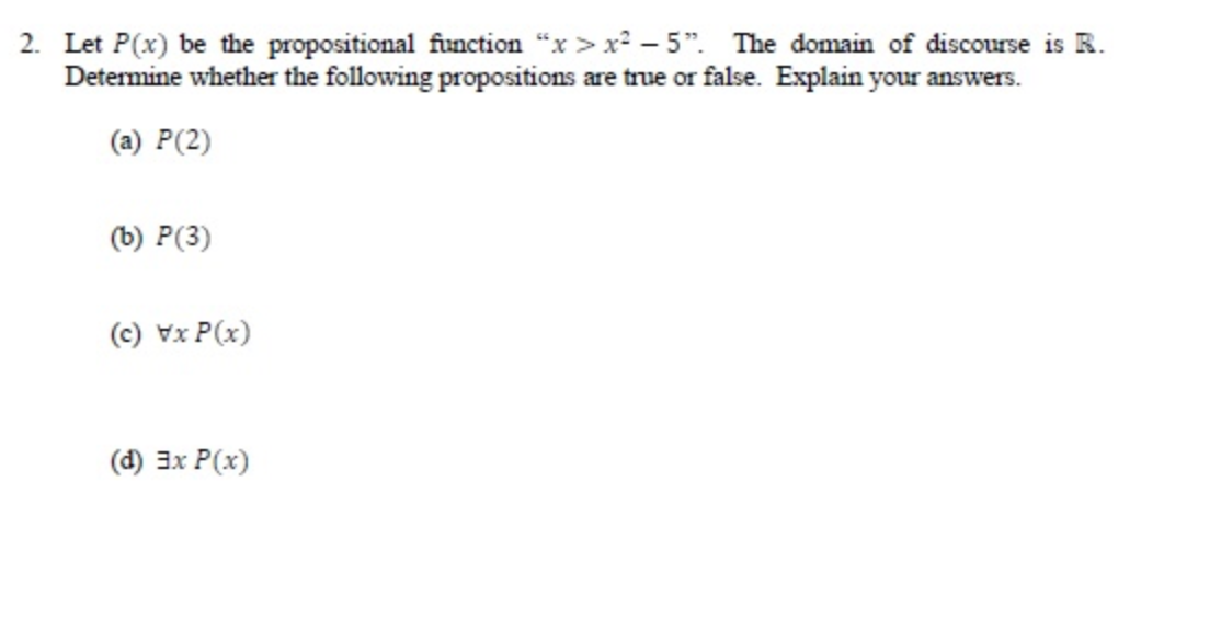 Solved 2. Let P(x) be the propositional function "x > x2 – | Chegg.com