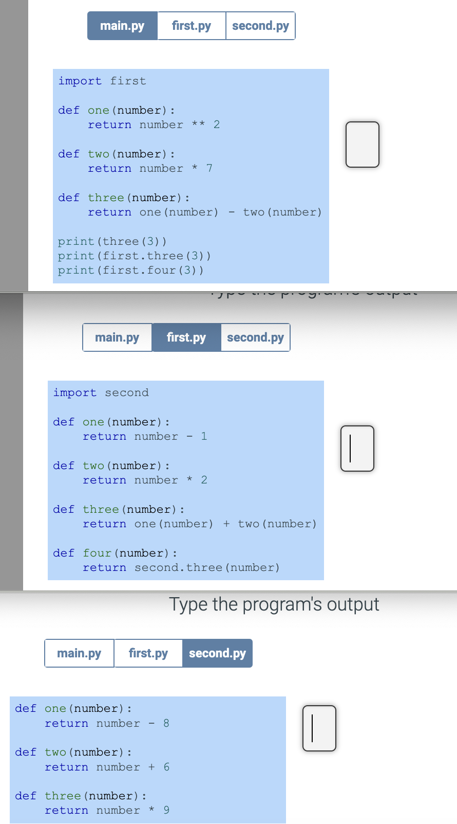 Solved Type the program's outputdef one (number):return | Chegg.com