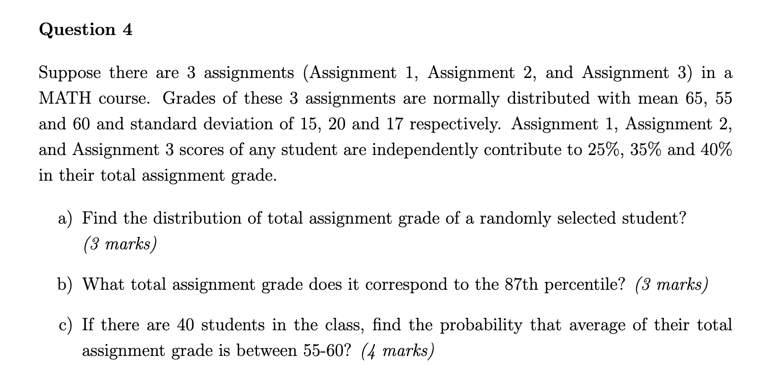 Solved Suppose there are 3 assignments (Assignment 1, | Chegg.com