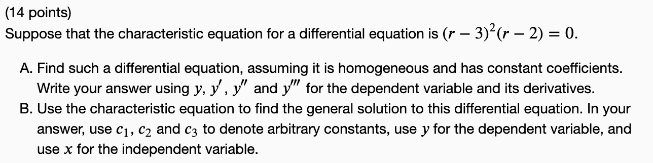 Solved (14 points) Suppose that the characteristic equation | Chegg.com