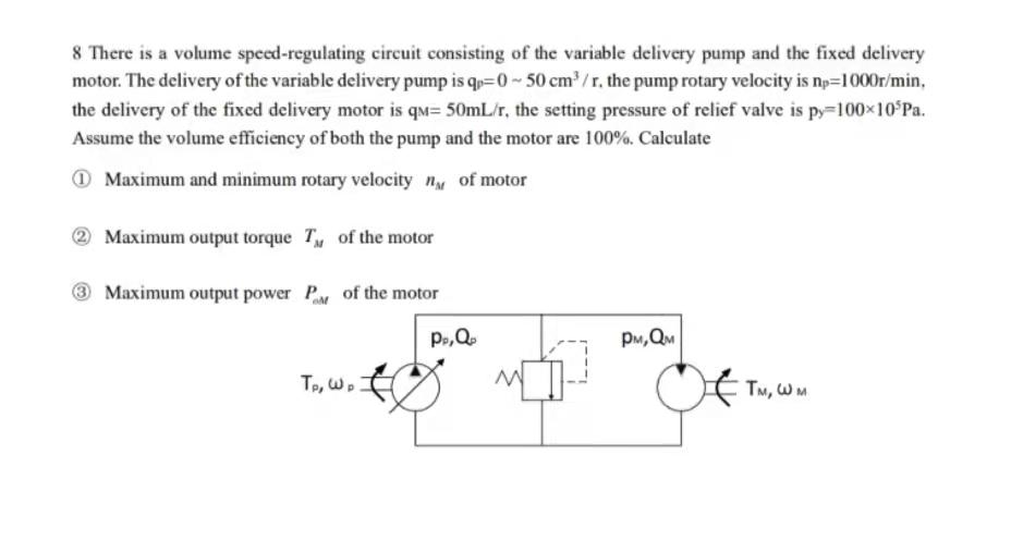Solved 8 There is a volume speed-regulating circuit | Chegg.com