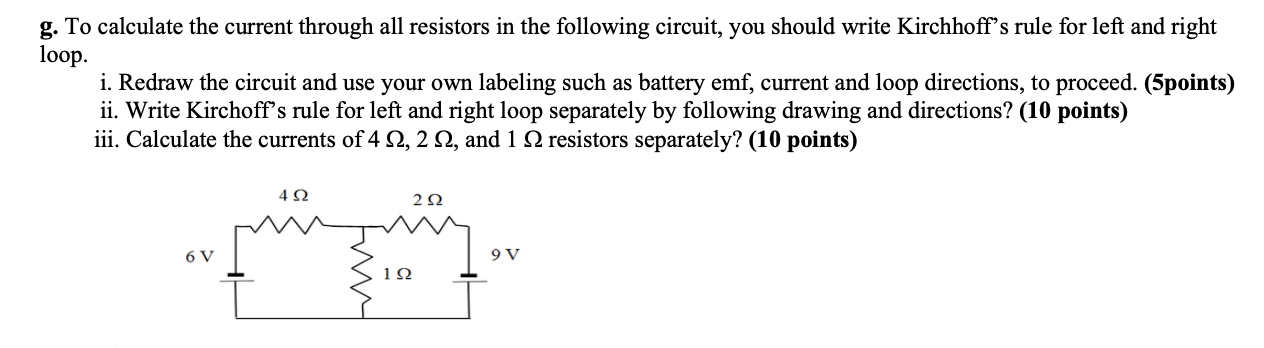 Solved g. To calculate the current through all resistors in | Chegg.com