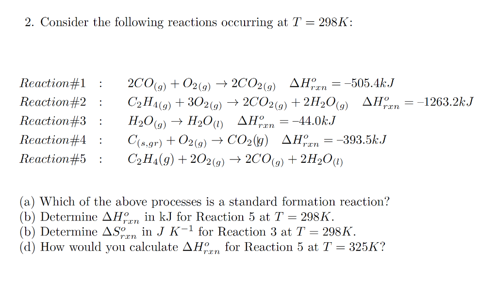 Solved Consider the following reactions occurring at T = | Chegg.com