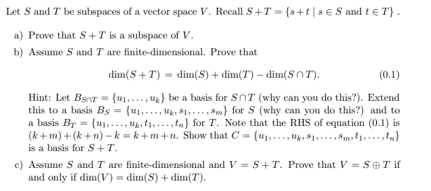 Solved Let S and T be subspaces of a vector space V. Recall | Chegg.com