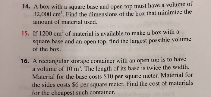 Solved 14. A box with a square base and open top must have a | Chegg.com