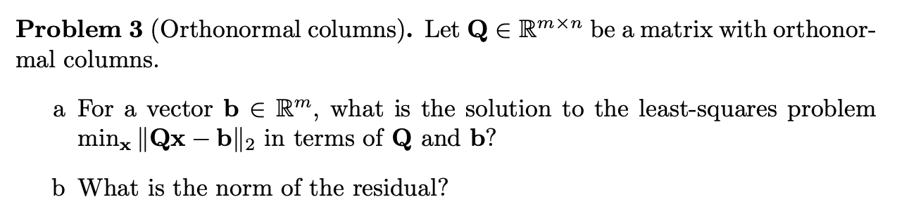 Solved (Orthonormal columns). Let Q ∈ Rm×n be a matrix with | Chegg.com