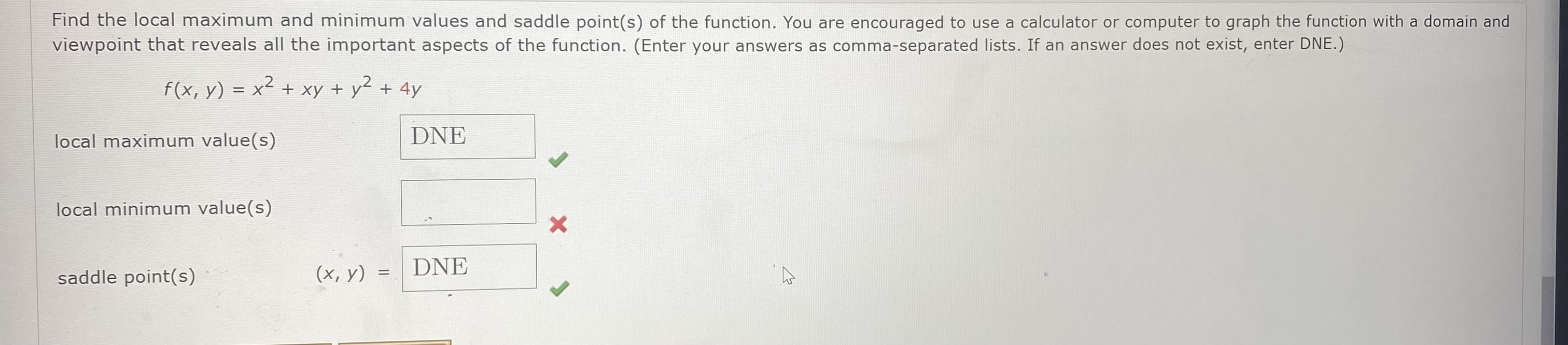 Solved Find the local maximum and minimum values and saddle | Chegg.com