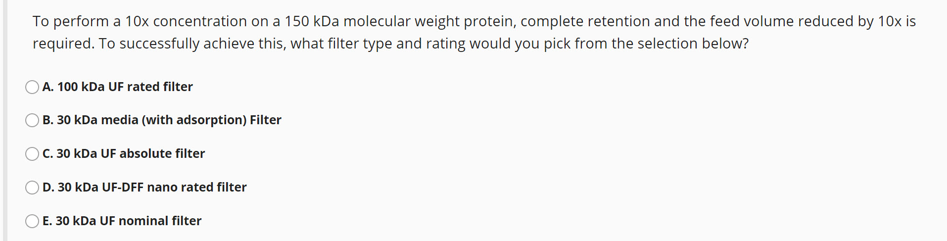 Solved To perform a 10x concentration on a 150 kDa molecular | Chegg.com