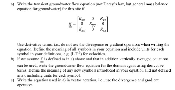 Solved Write the transient groundwater flow equation (not | Chegg.com
