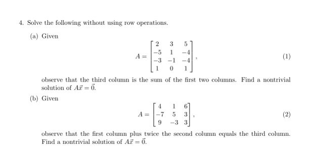 Solved Solve the following without using row operations.(a) | Chegg.com