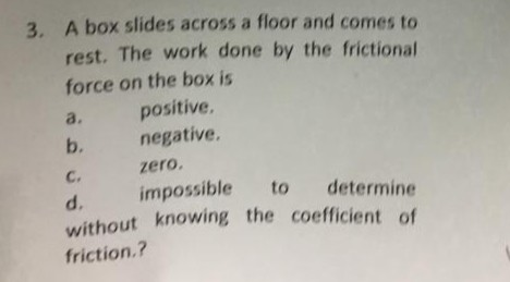 Solved 3. A box slides across a floor and comes to rest. The | Chegg.com