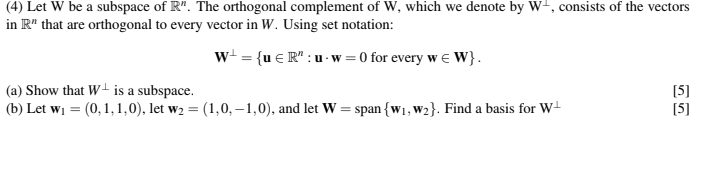Solved (4) Let W be a subspace of Rn. The orthogonal | Chegg.com