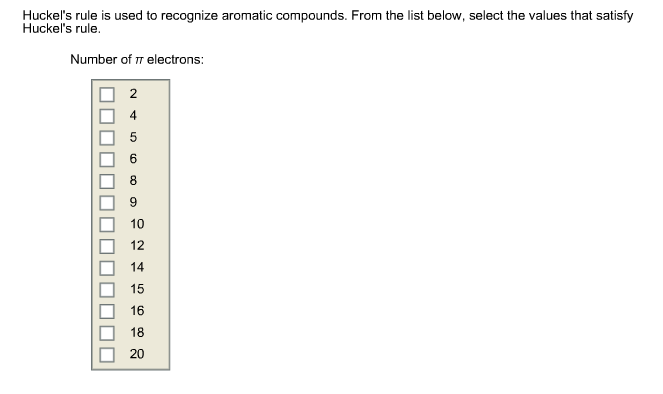 Solved Huckel's rule is used to recognize aromatic | Chegg.com Solved Huckel's rule is used to recognize aromatic | Chegg.com