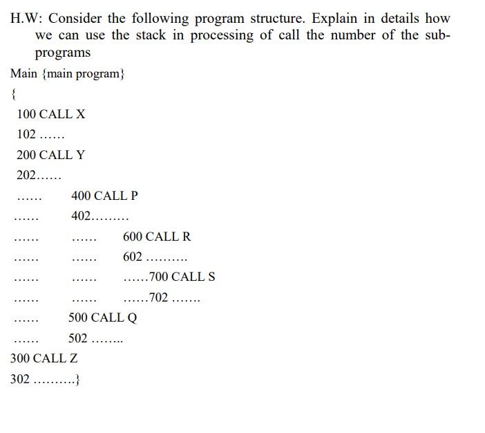 Solved H.W: Consider the following program structure. | Chegg.com