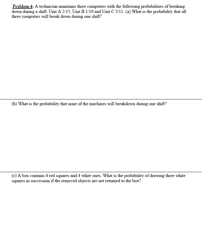 Solved Problem 4: A technician maintains three computers | Chegg.com