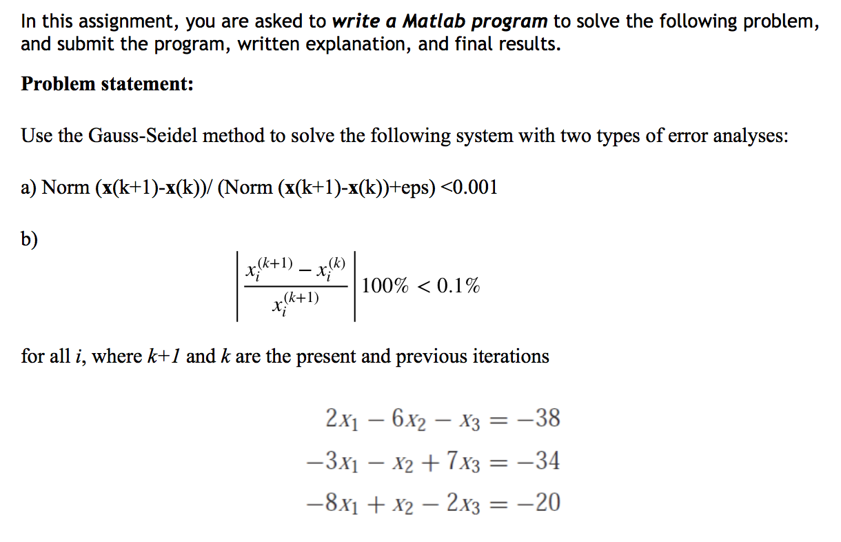 Solved In this assignment, you are asked to write a Matlab | Chegg.com
