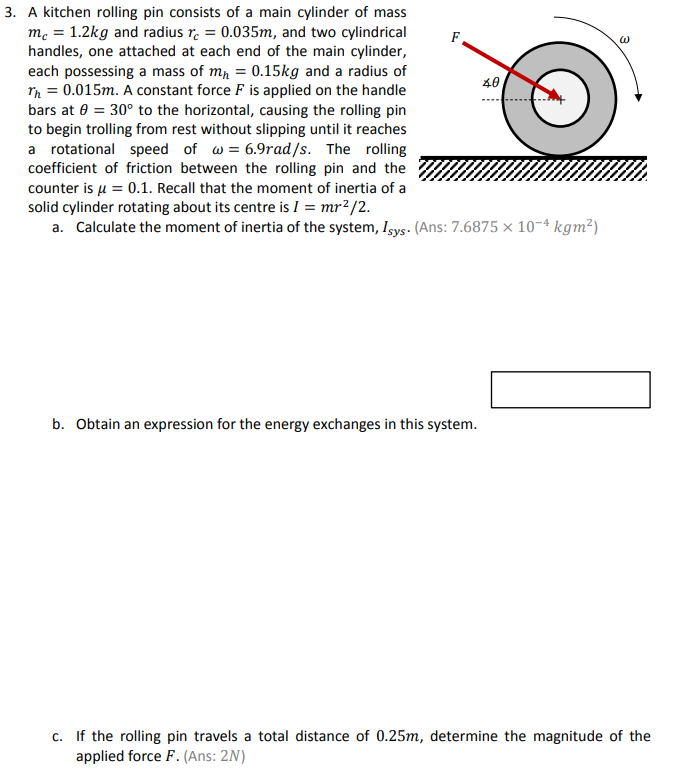 Solved 3. A kitchen rolling pin consists of a main cylinder | Chegg.com
